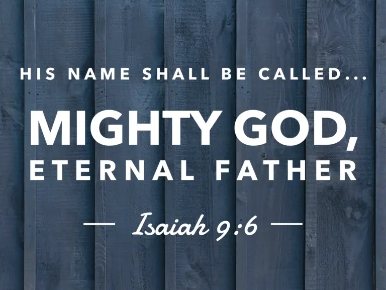 His Name Shall be Called, Mighty God, Eternal Father: Isaiah 9:6 - One ...